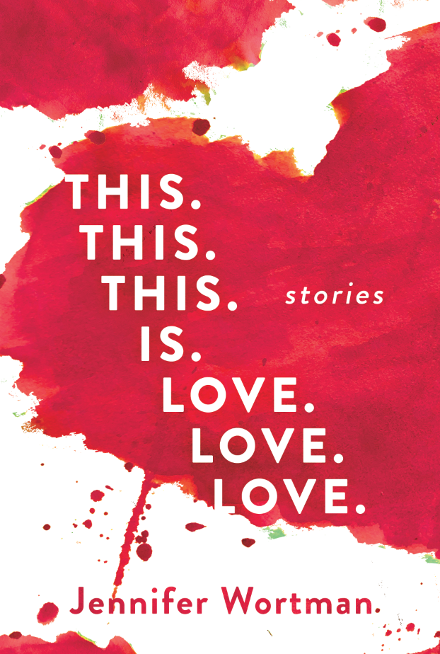 Book Review: This. This. This. Is. Love. Love. Love. by Jennifer ...